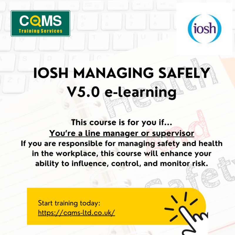 IOSH Managing Safely - CQMS IOSH Managing Safely - CQMS